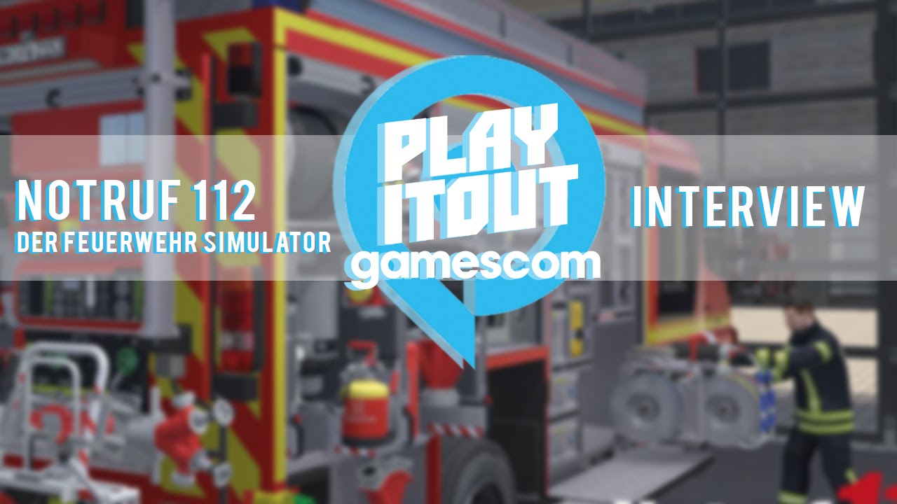 GAMESCOM 2015: Notruf 112: Der Feuerwehr Simulator Interview ...