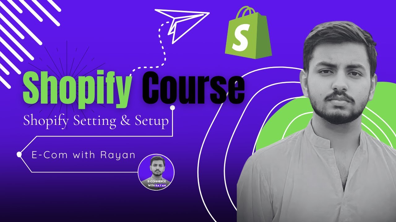Shopify Course | Setup and Setting Class - YouTube