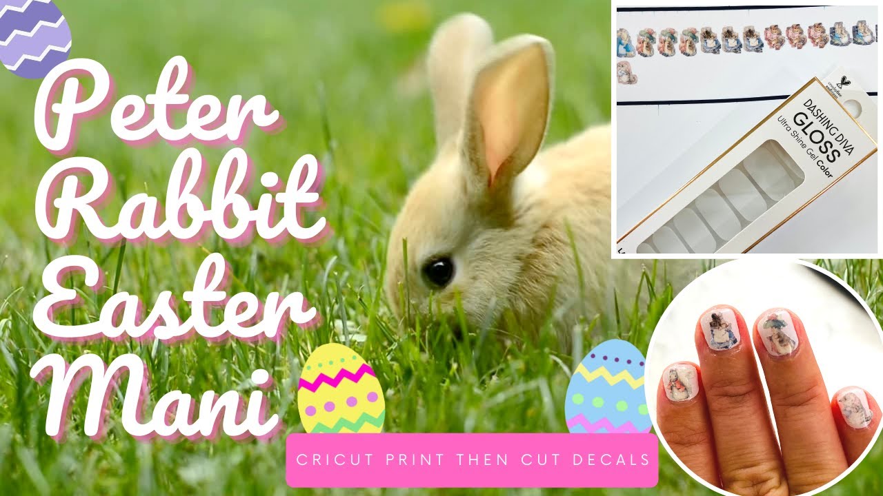 Peter Rabbit Easter Nails | DIY Cricut Nail Decals | Dashing Diva Gloss ...