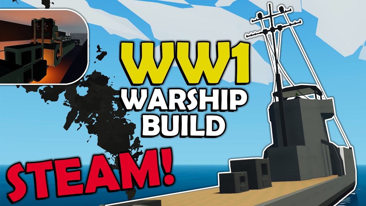 SLOW Steam Engine INSTALLED! - WW1 Warship Build - Stormworks Search ...