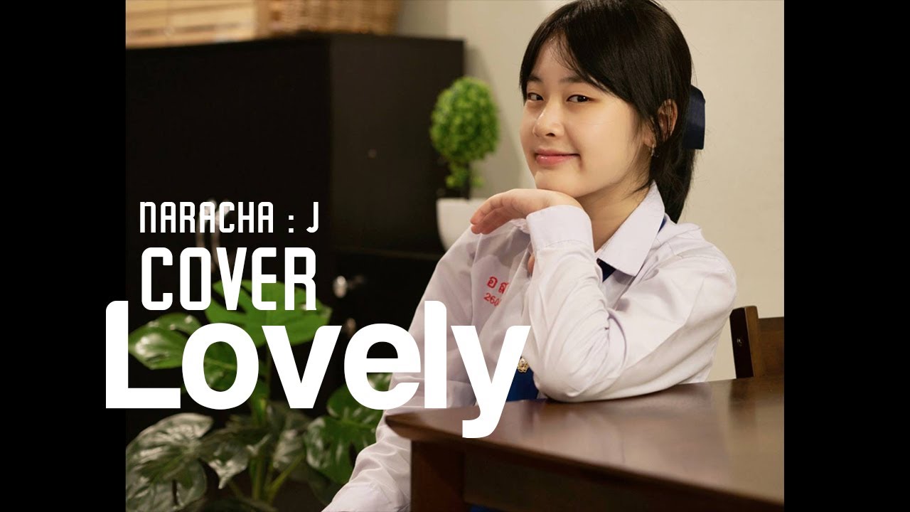 BILLIE EILISH & KHALID – Lovely (Cover by NaraCha :J) - YouTube
