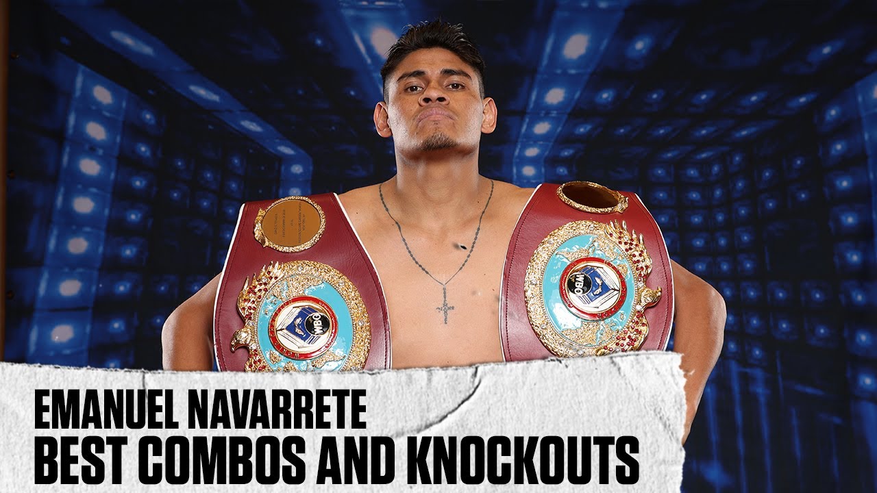 Emanuel Navarrete Best KO's & Combinations | FIGHT HIGHLIGHTS ...