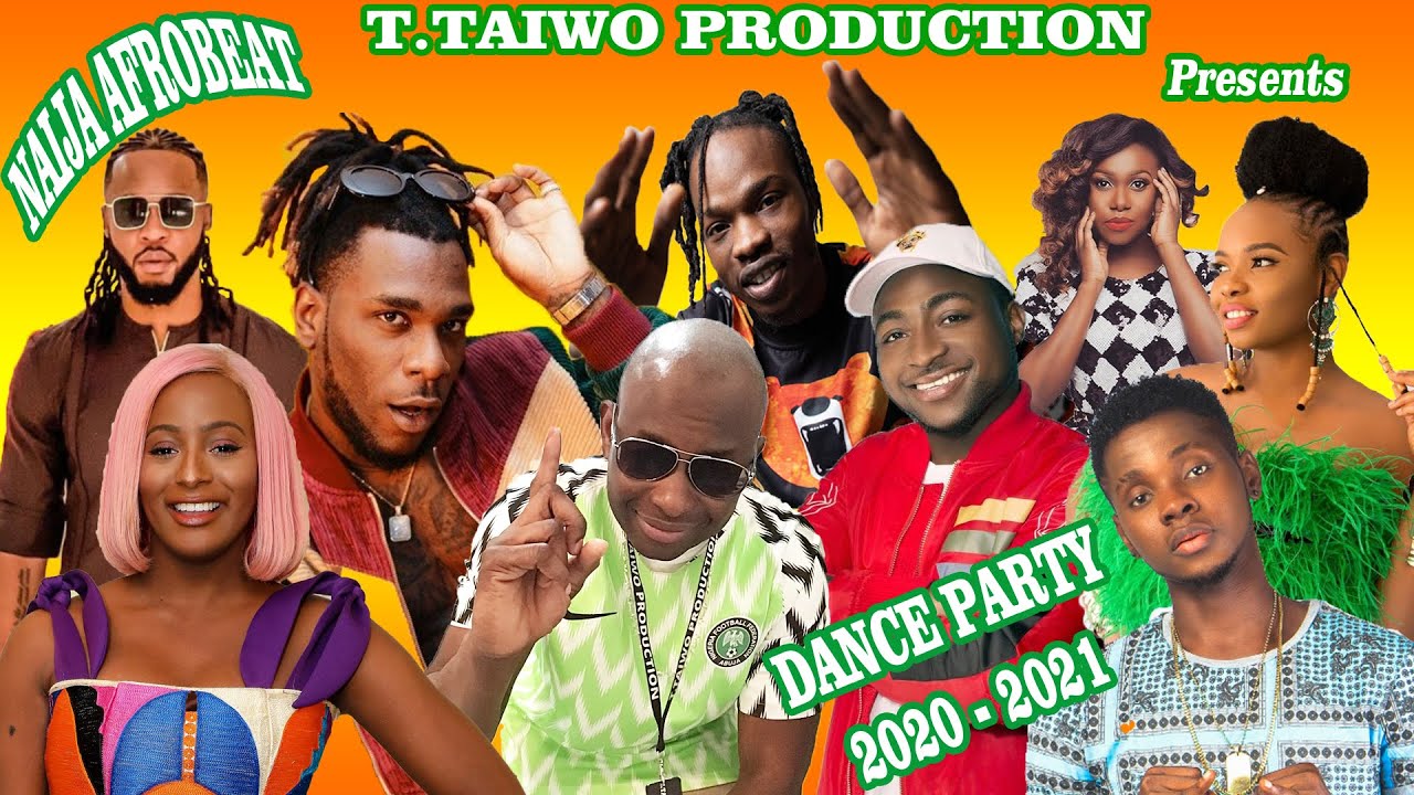 NAIJA AFROBEAT DANCE PARTY MIX 2020/2021 - YouTube