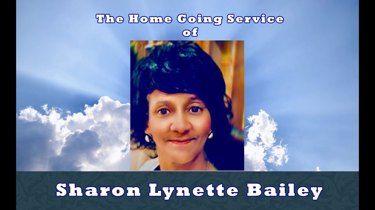 The Home Going Service of Sharon Lynette Bailey - YouTube