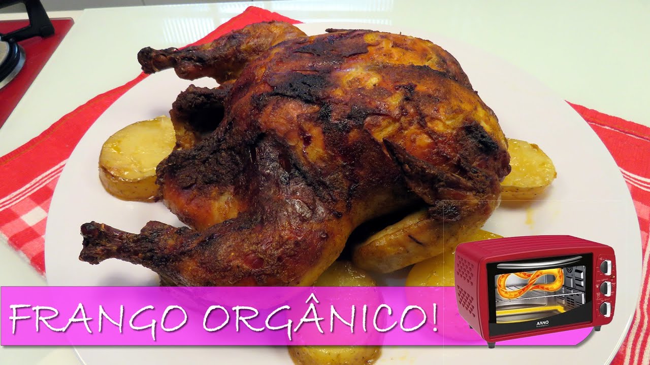 FRANGO ORGÂNICO ASSADO INTEIRO NO FORNO ELÉTRICO ARNO 5X1 - YouTube