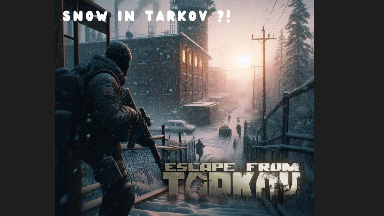 Snow in Tarkov?!?!?!?!?!?! - YouTube