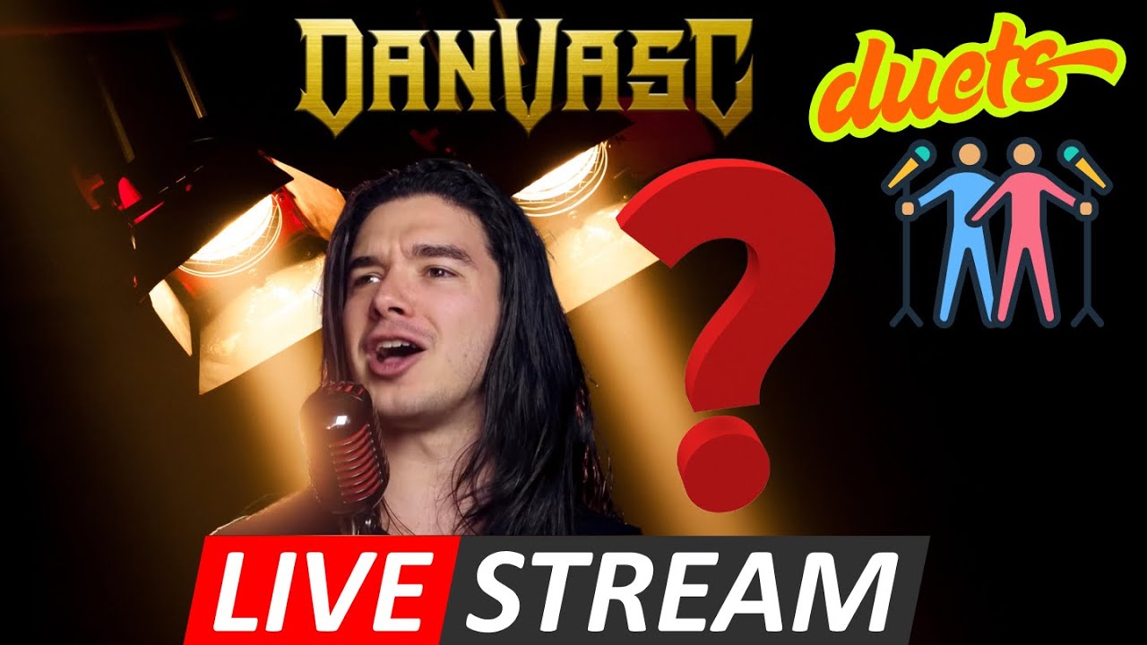 Dan Vasc Livestream "DUETS" - YouTube