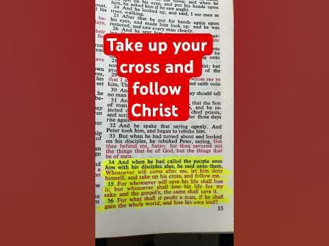 Pick up your cross and follow Christ - YouTube