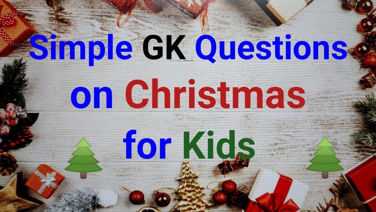 15 Simple GK Questions on Christmas | Christmas Quiz | General ...