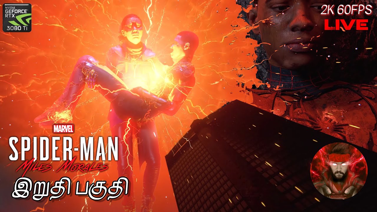 Spiderman Miles Morales Tamil Gameplay - ENDING | RTX 3080 TI | Naresh ...