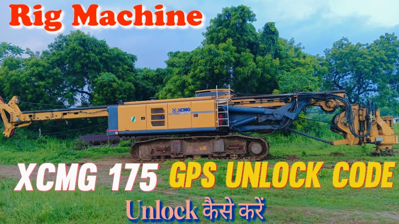 Piling Rig Machine / GPS QD / Code kaise Dale / XCMG XR 175i / Rig ...