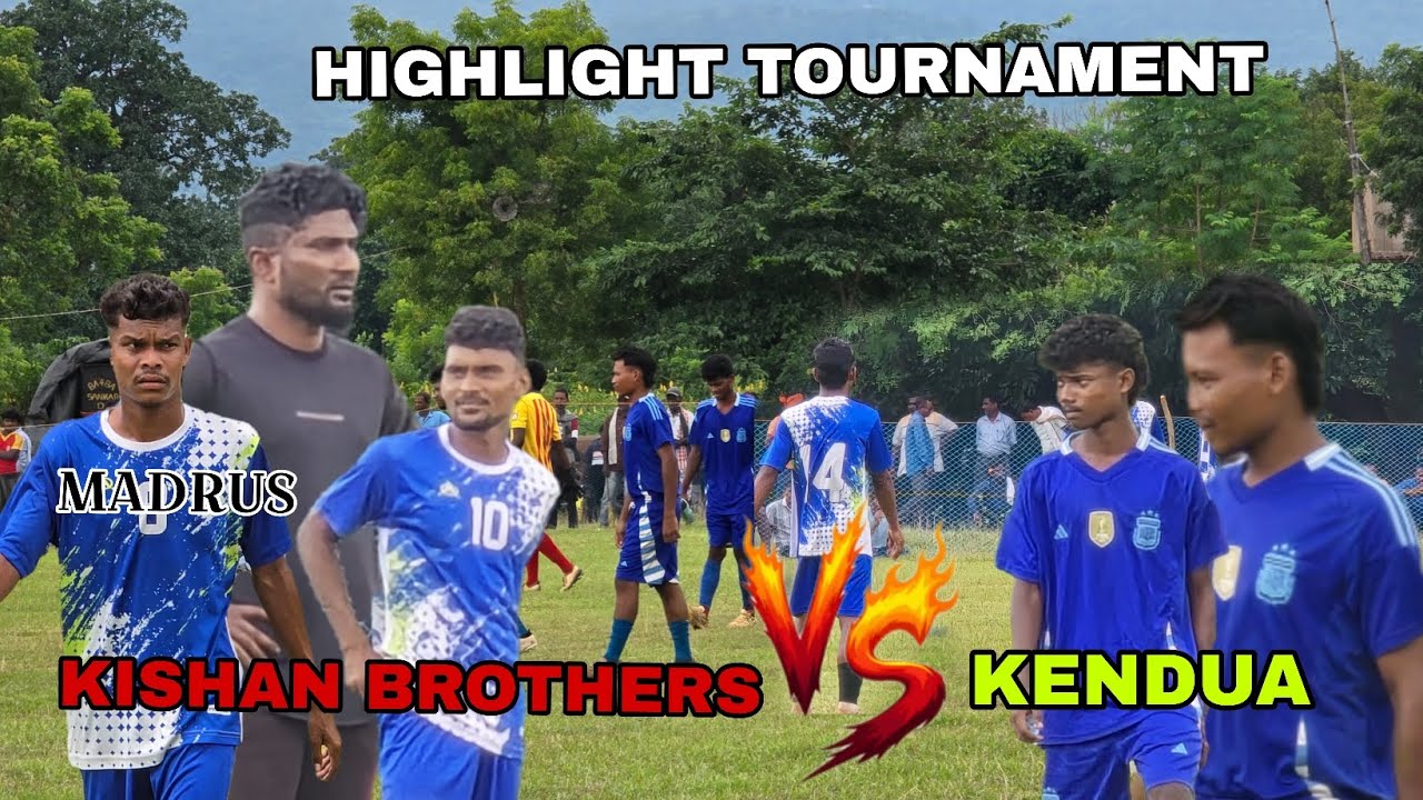 Kishan Brother's Fc 🆚️ Kendua Fc Highlight Tournament at- Kendua 2025 ...
