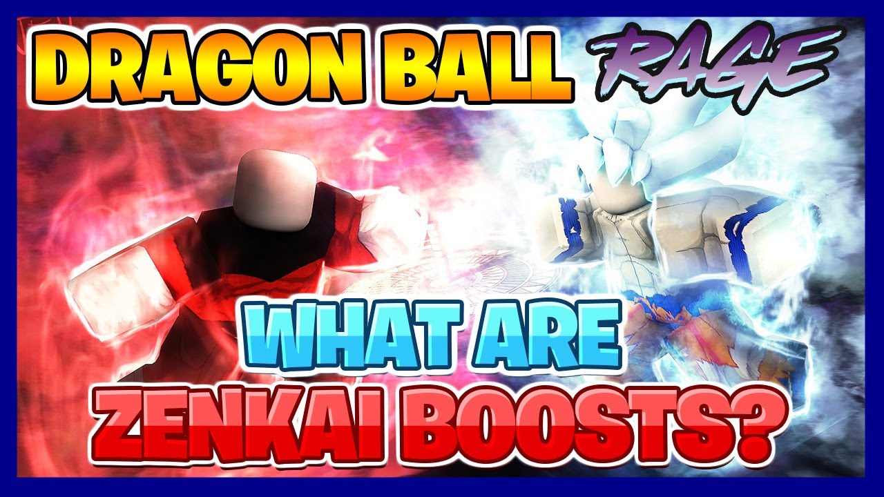 Roblox Dragon Ball Rage | WHAT ARE ZENKAI BOOSTS? | Full Guide - YouTube