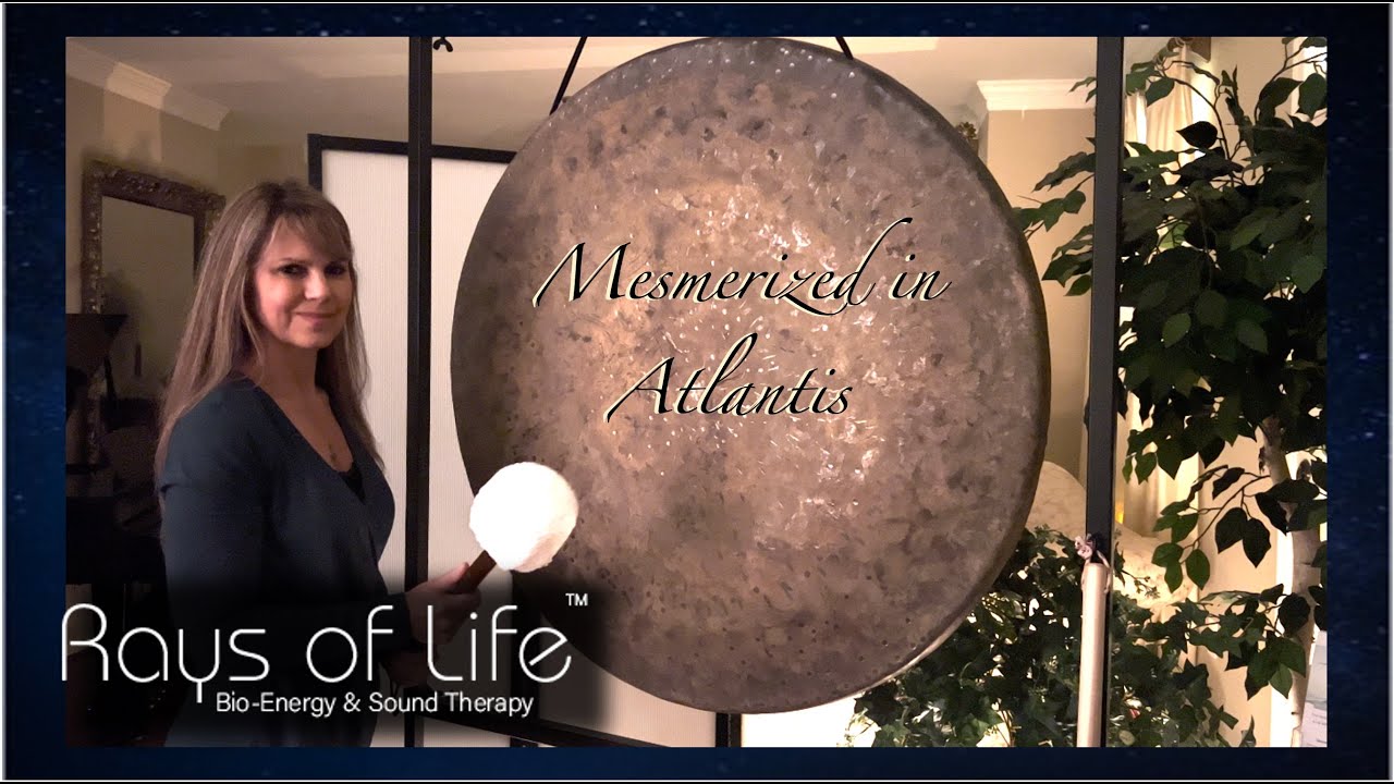 Mesmerized in Atlantis 🧘🏻‍♀️ 💗 🧘🏽‍♂️ 15-Minute Gong Bath | Atlantis ...