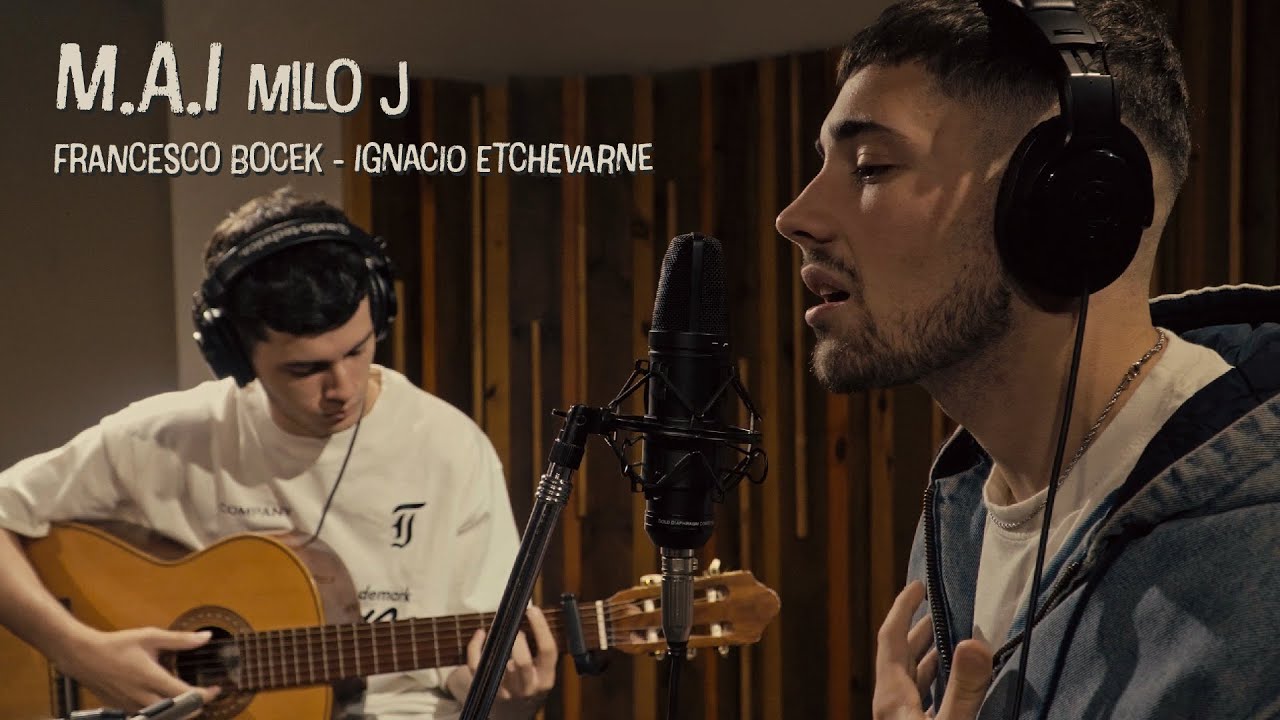 COVER DE M.A.I (MILO J) // Francesco Bocek - Ignacio Etchevarne - YouTube