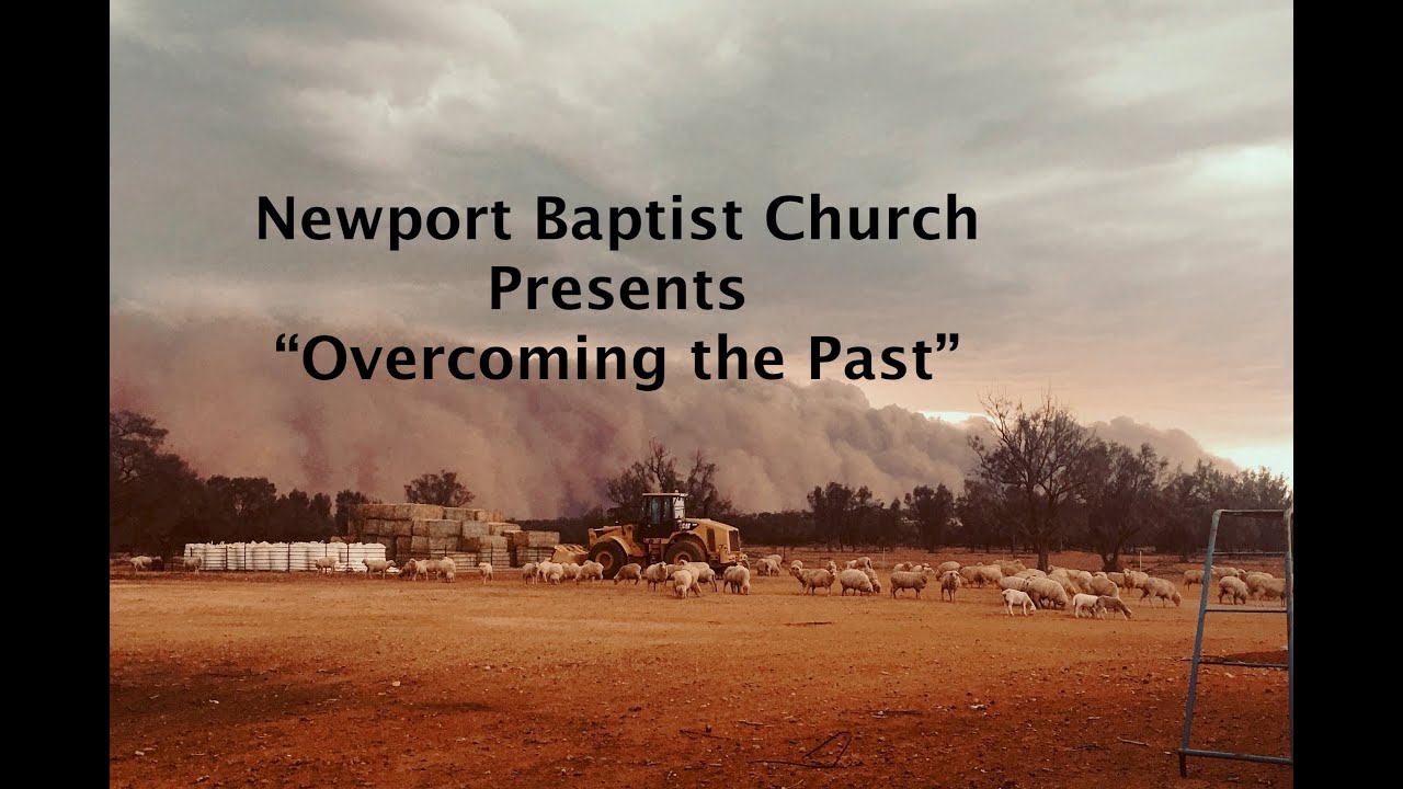 'Overcoming the Past' - YouTube