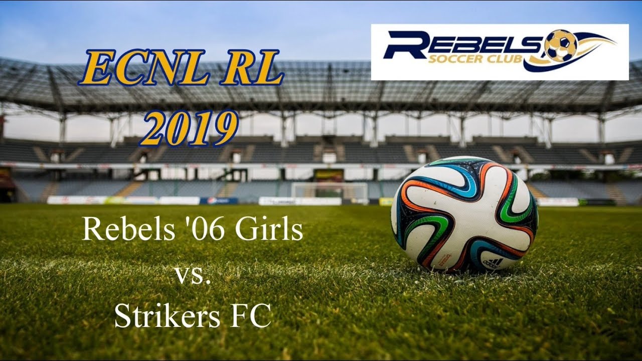 Rebels Soccer Club '06 ECNL RL Girls 09-08-2019 - YouTube
