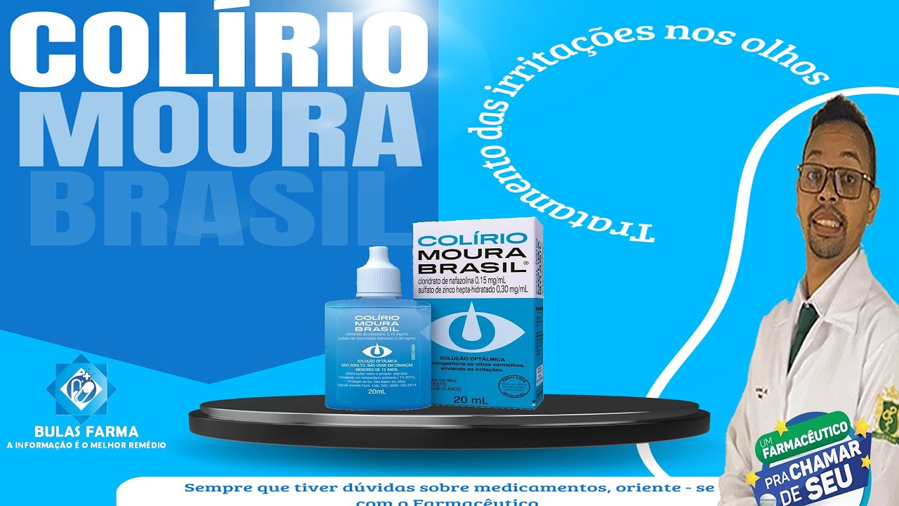 COLÍRIO MOURA BRASIL -PARA QUE SERVE? COMO USAR?ACABE COM A IRRITAÇÃO ...