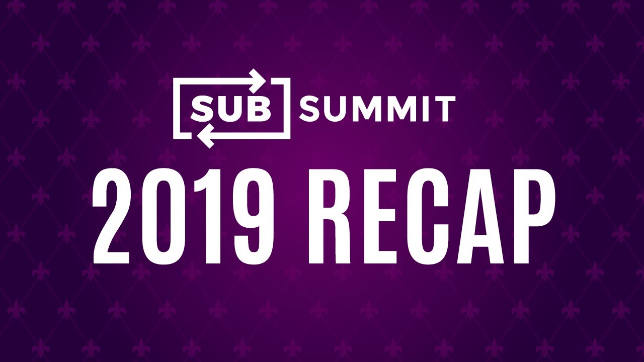 SubSummit 2019 Recap - YouTube