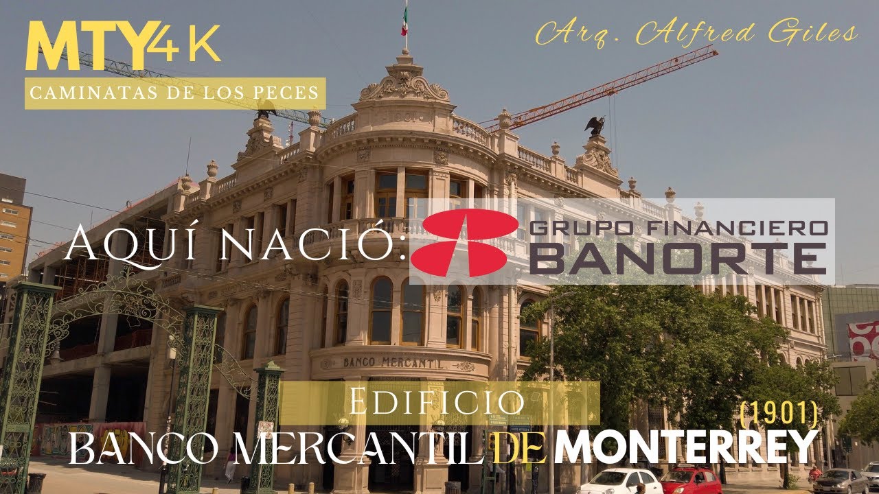 Banco Mercantil de Monterrey (1901) | Primera construcción bancaria de ...