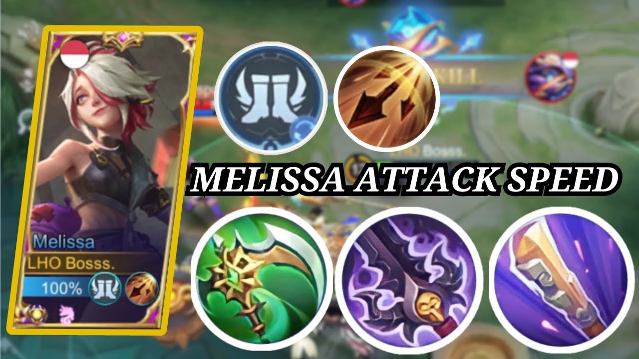 MELISSA EMBLEM & BUILD ATTACK SPEED TERSAKIT 2023 - MLBB - YouTube