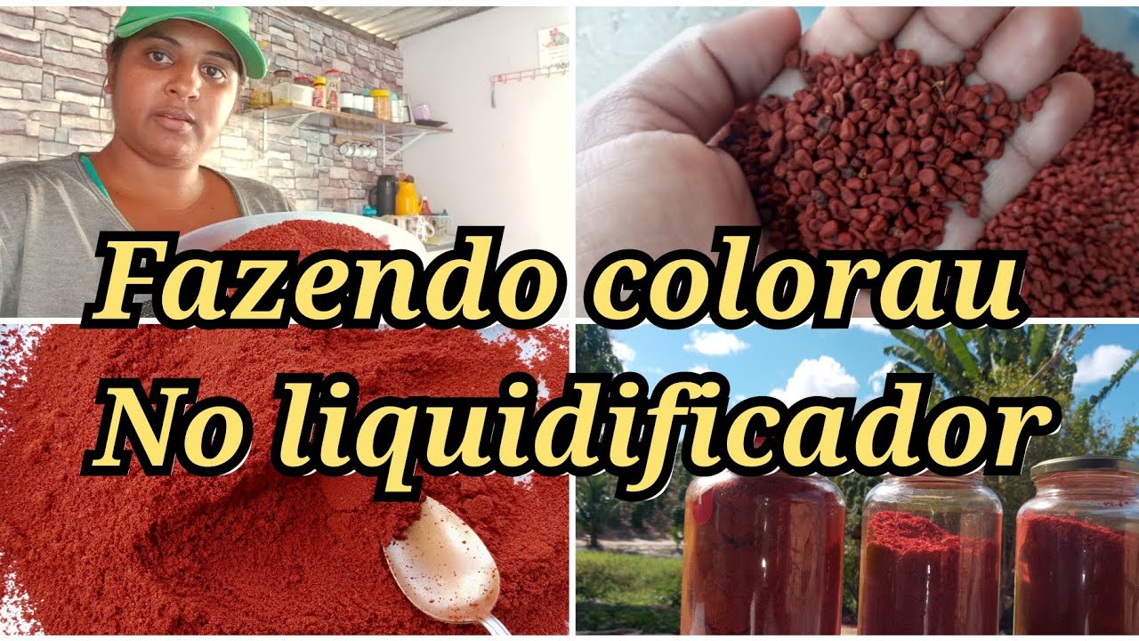 Como faço o colorau /urucum/corante /colorau sem pilão feito no ...