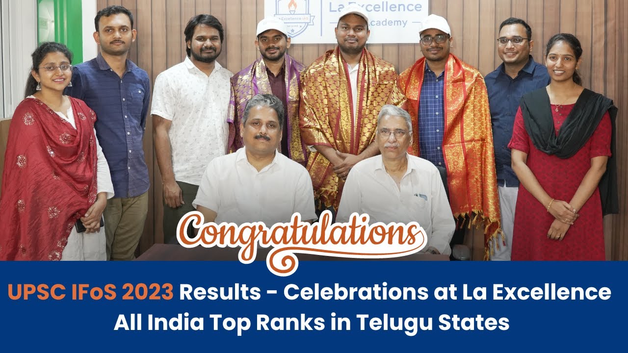 UPSC IFoS 2023 Results - Celebrations at La Excellence All India Top ...