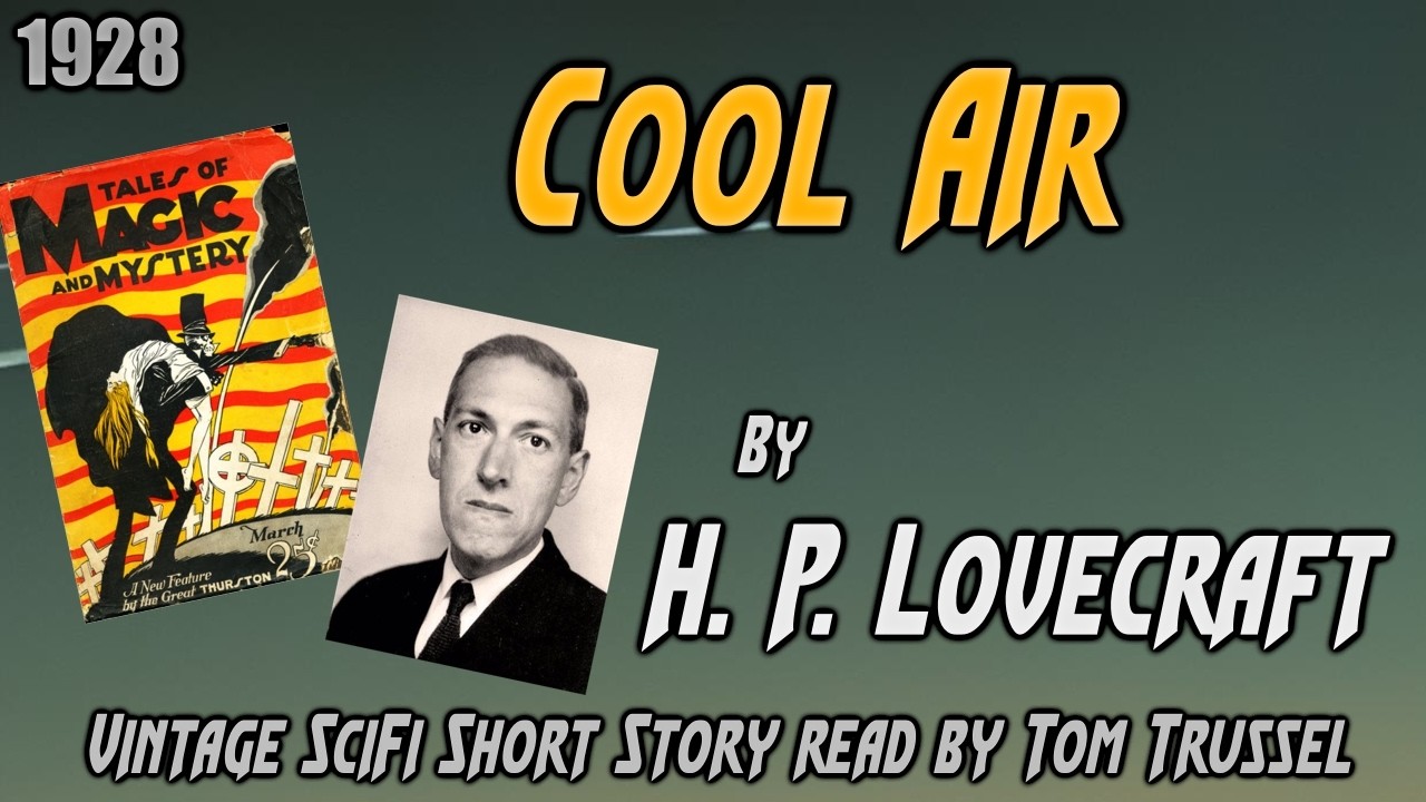 Cool Air by H. P. Lovecraft -Vintage Horror Science Fiction Short Story ...