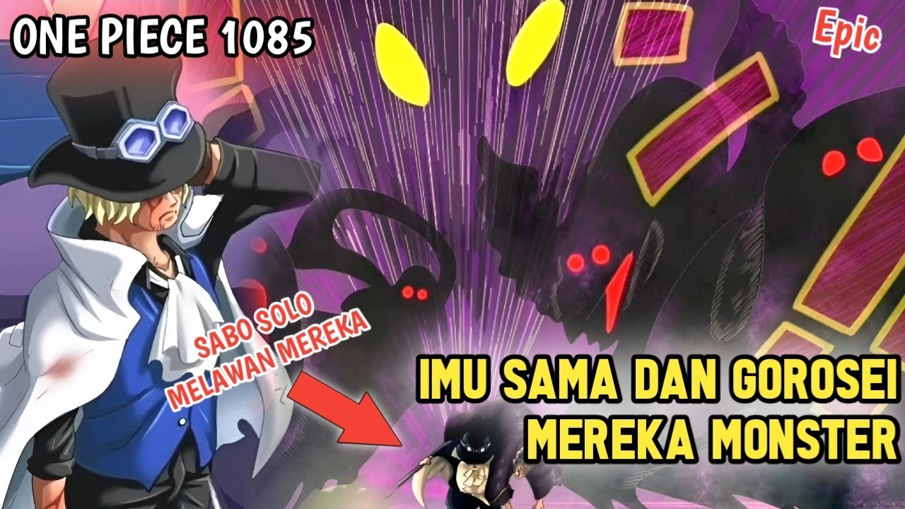 RAJA DUNIA MURKA! SABO SOLO MELAWAN IMU SAMA DAN GOROSEI | ONE PIECE ...