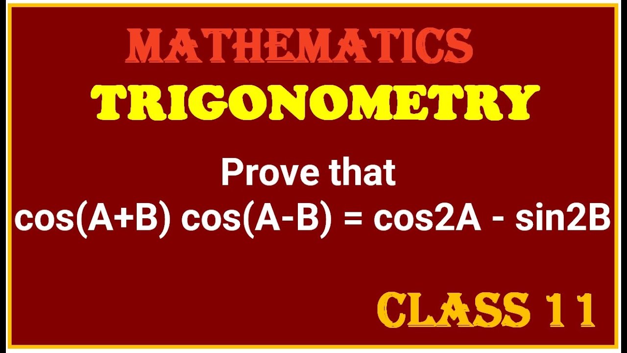 Prove that cos(A+B) cos(A-B)= cos2A - sin2B - YouTube