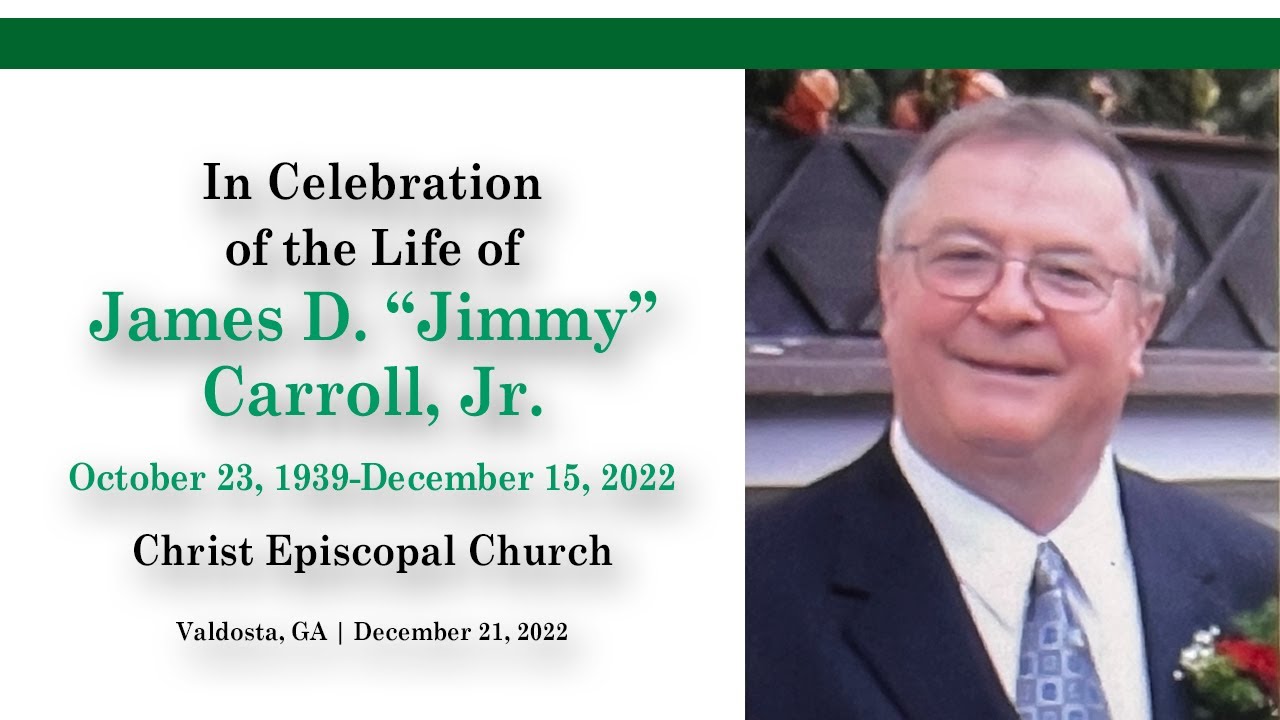 Christ Episcopal Church | In Celebration of the Life of Jimmy Carroll ...
