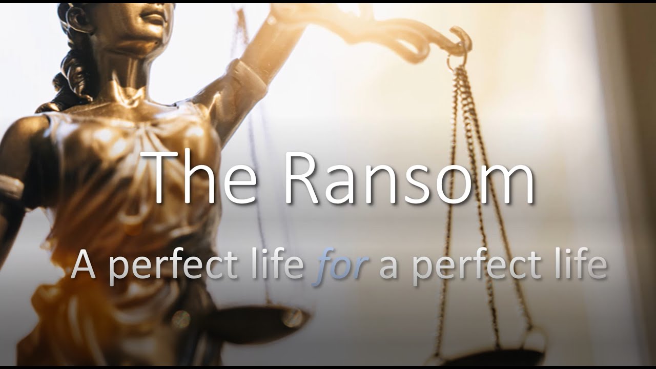 The Ransom Of Jesus Christ - YouTube