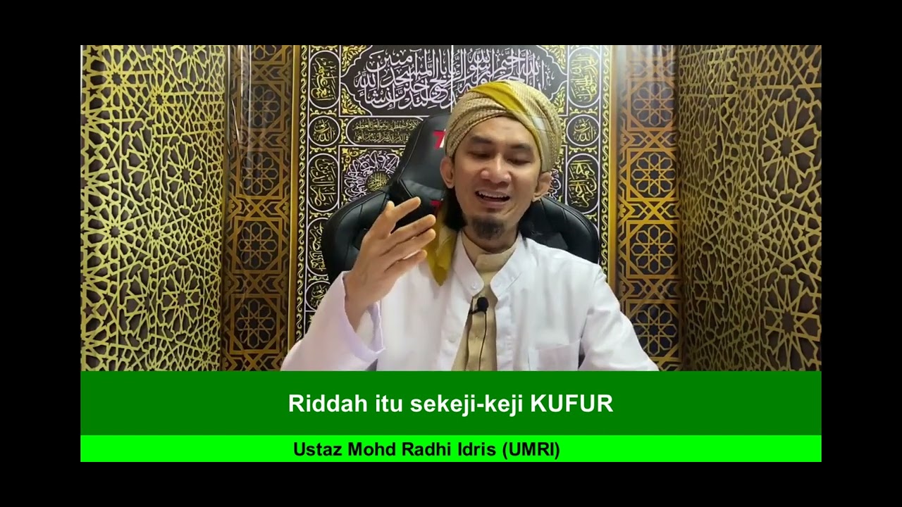 Riddah itu sekeji keji KUFUR - YouTube
