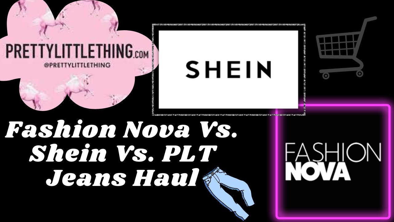 Fashion Nova Vs SHEIN Vs PLT !!!!Jeans Haul !!+mini PLT Haul - YouTube