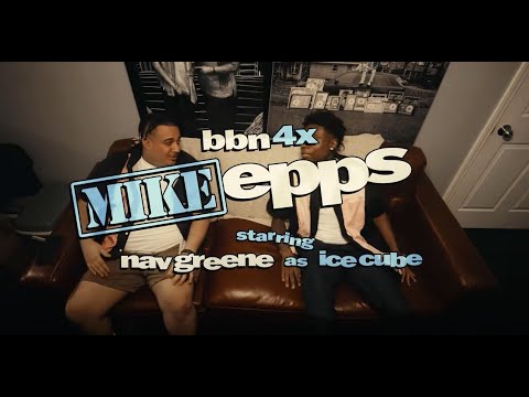BBN 4X - Mike Epps [Starring Navv Greene] (Official Music Video) - YouTube