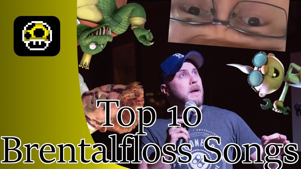 Top 10 Brentalfloss Songs - YouTube