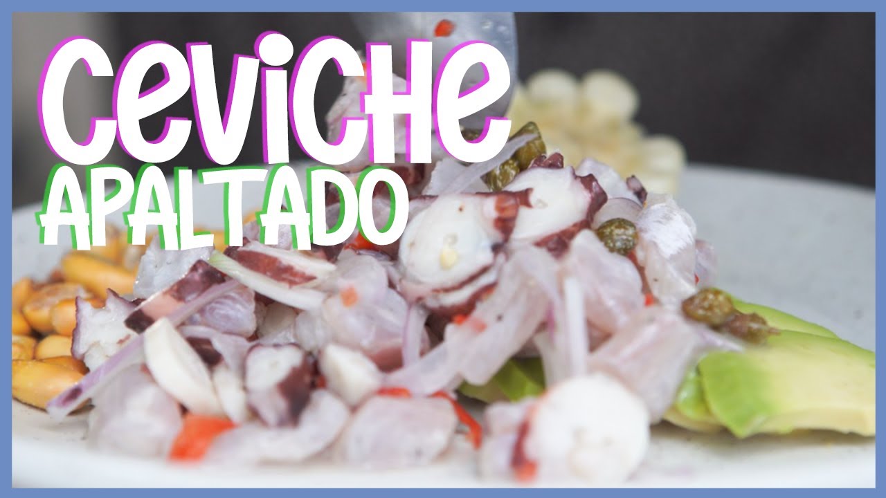 ÉSTE ES UN CEVICHE APALTADO! UNA RECETA DE CEVICHE DIFERENTE - YouTube