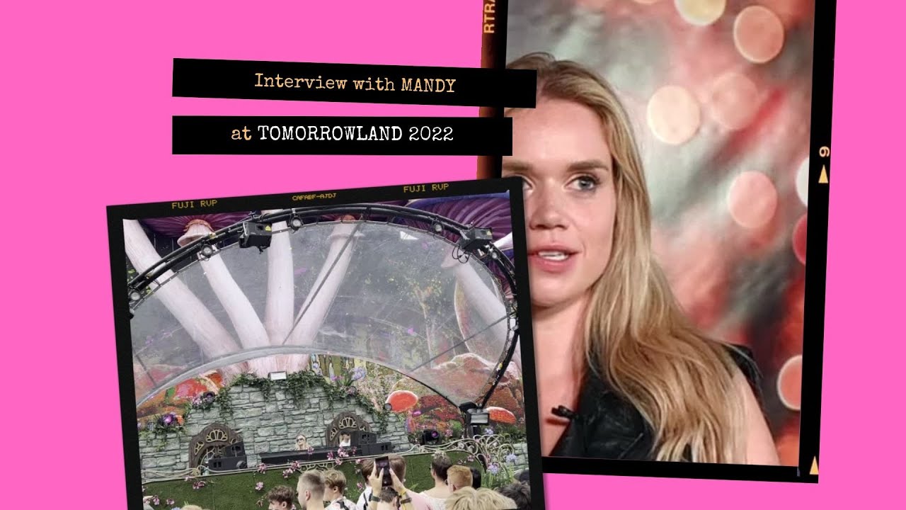 ENG: Interview with Mandy at Tomorrowland 2022 - YouTube
