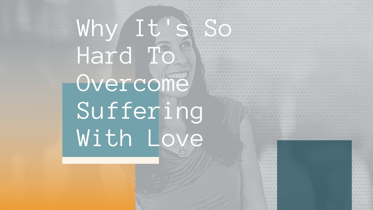 Why it's so hard to overcome suffering with love - YouTube