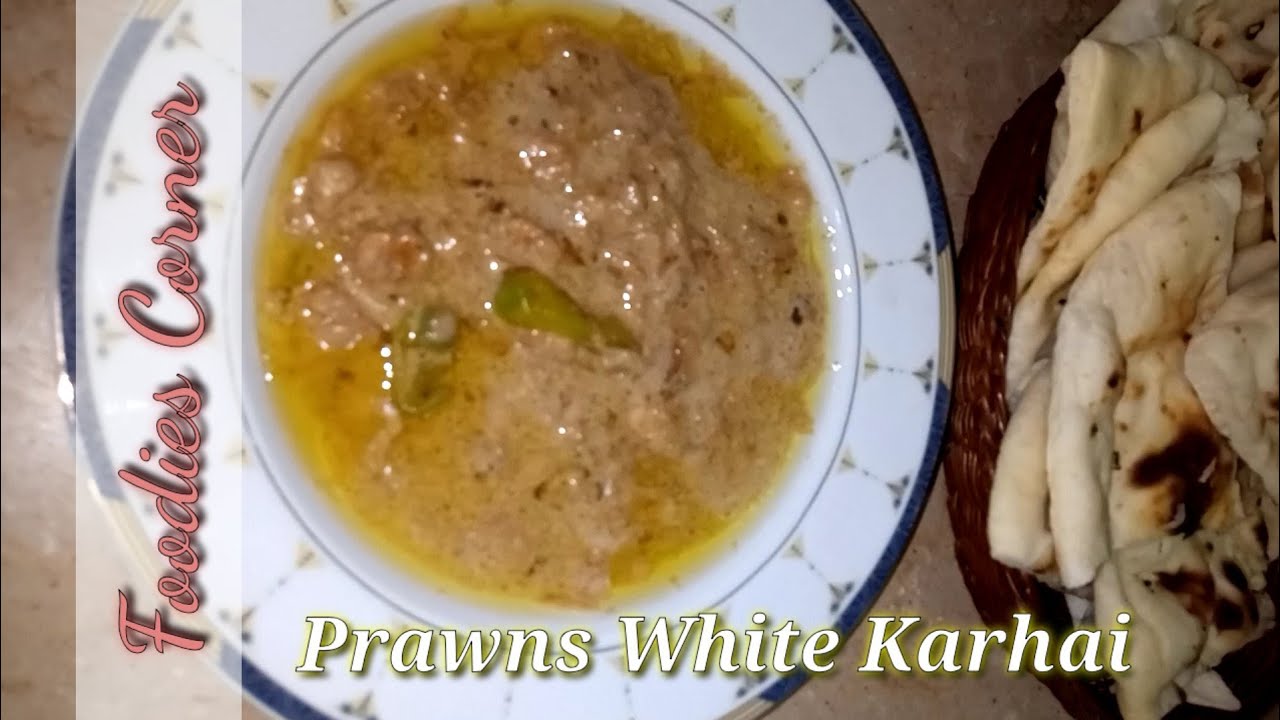 Prawn White Karhai | Restaurant style | Easy & Jhatpat recipe | by ...