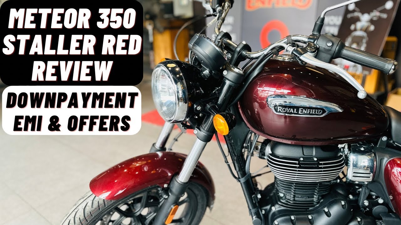 Royal Enfield Meteor 350 Staller Red Review | Downpayment | EMI ...