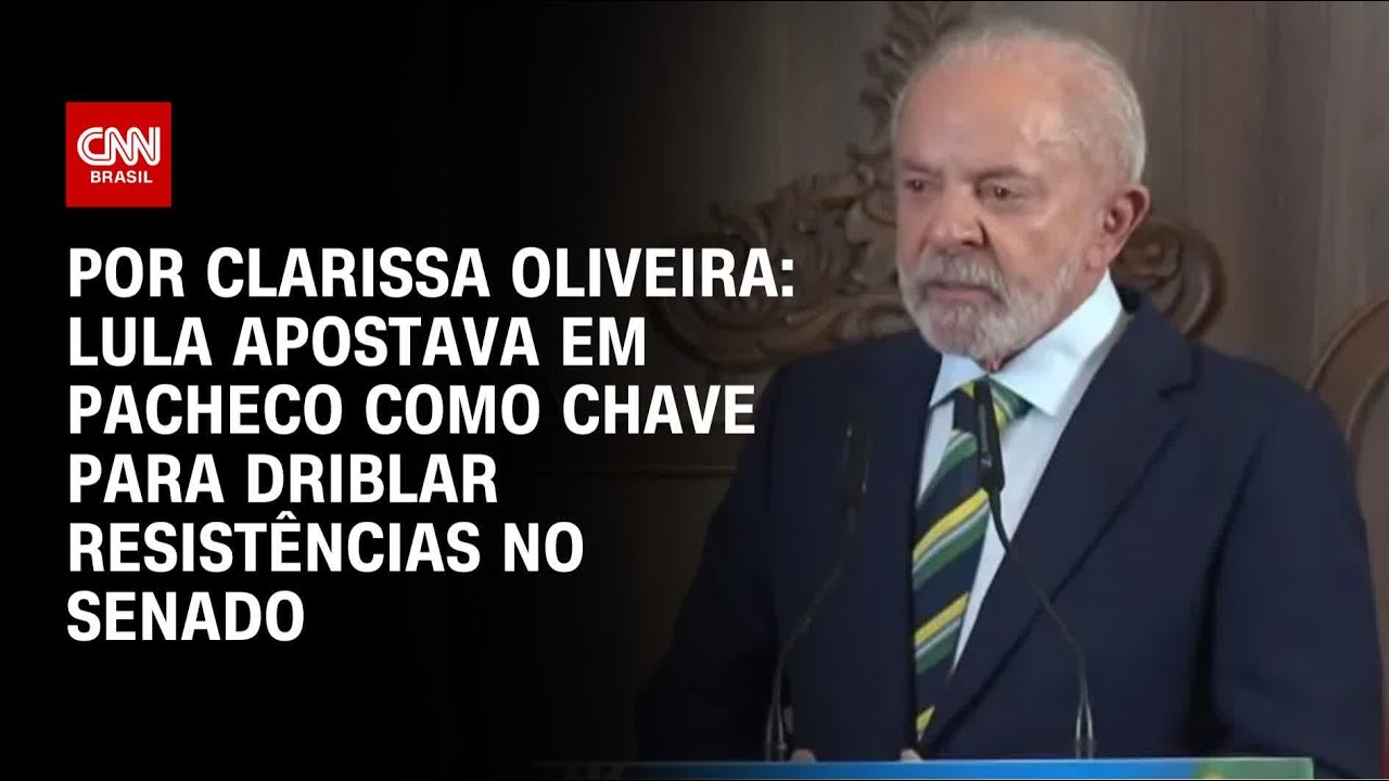 Análise: Lula apostava em Pacheco como chave para driblar resistências ...