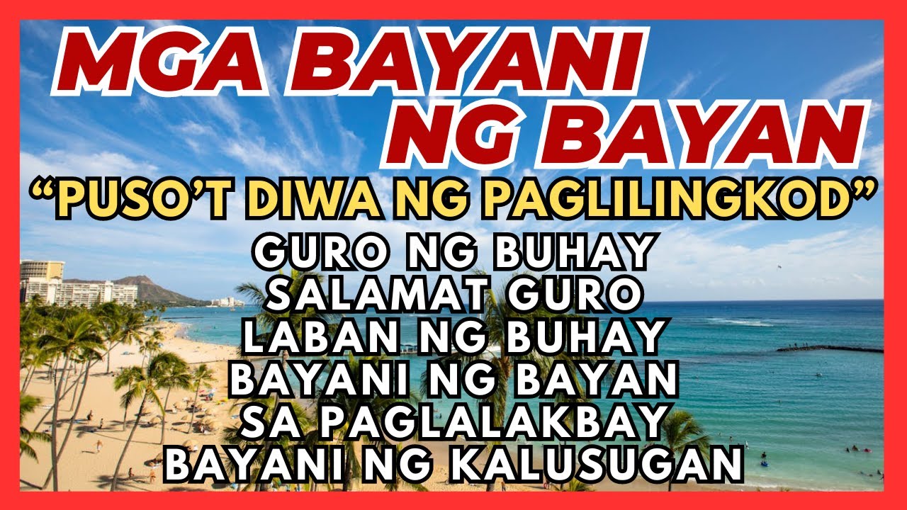 MGA BAYANI NG BAYAN: TAGALOG INSPIRATIONAL SONG: A TRIBUTE TO MODERN ...