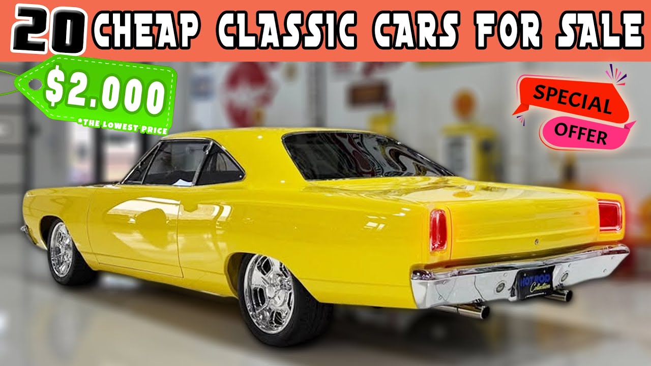 20 CHEAP Classic Cars, Owner Sold at Great Prices! Hidden Gems in the ...