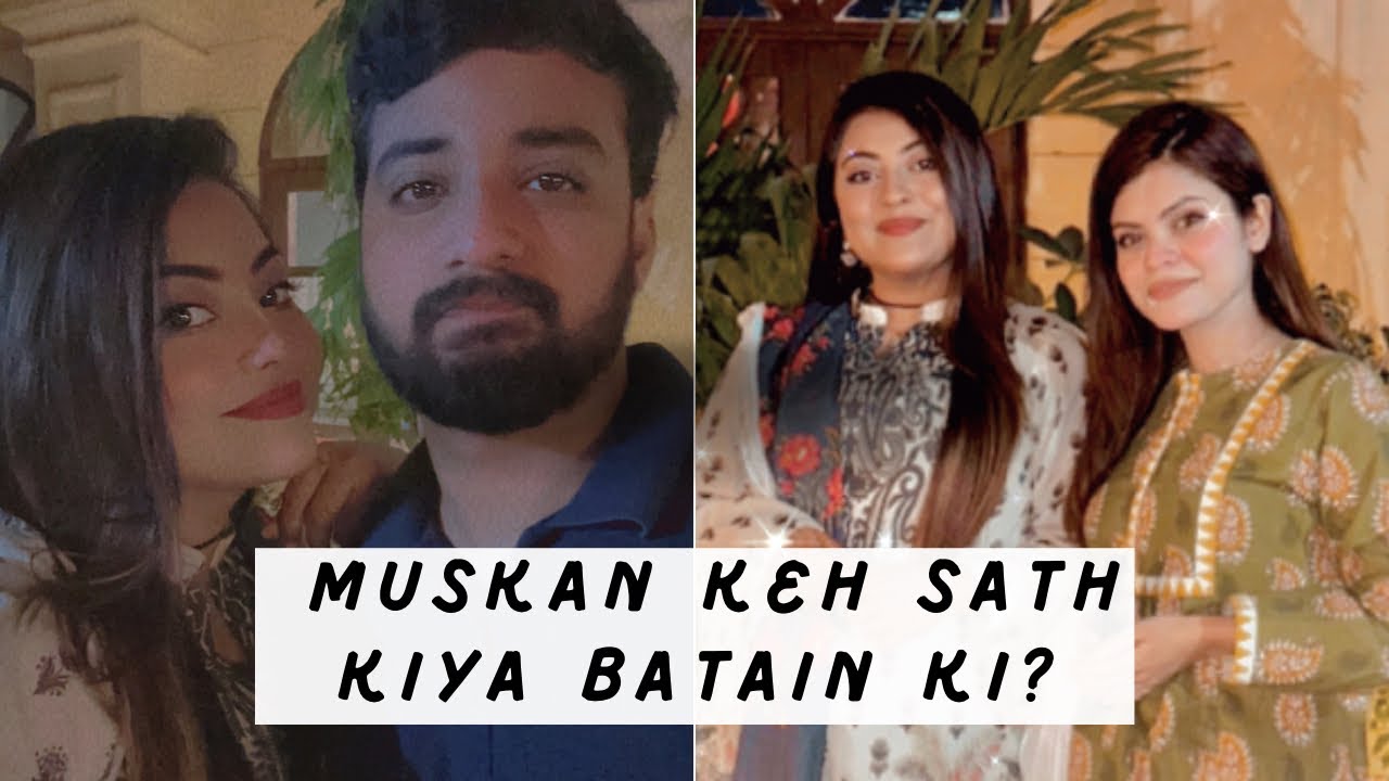 MUSKAN K SATH KIYA GOSSIP KI? TALHA K SATH SUDDEN MULAKAT HOGYI | Just ...