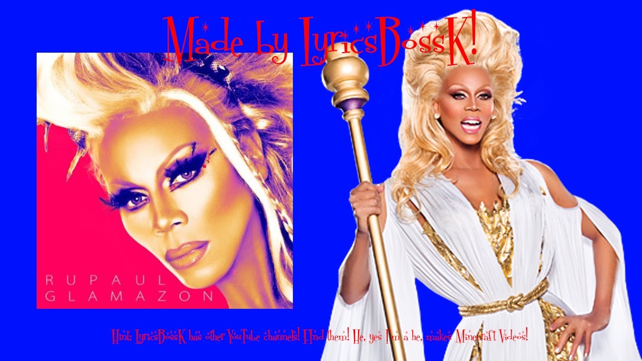 RuPaul - Glamazon (Lyrics) - YouTube