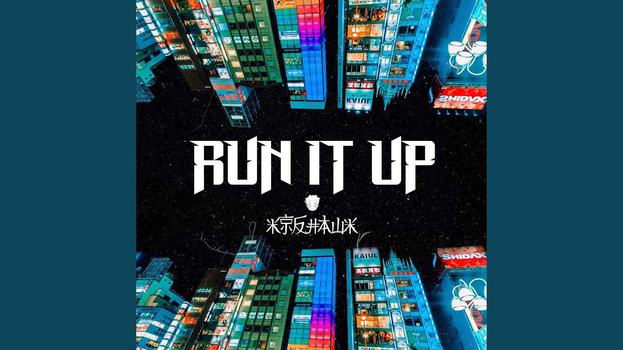 Run It Up - YouTube