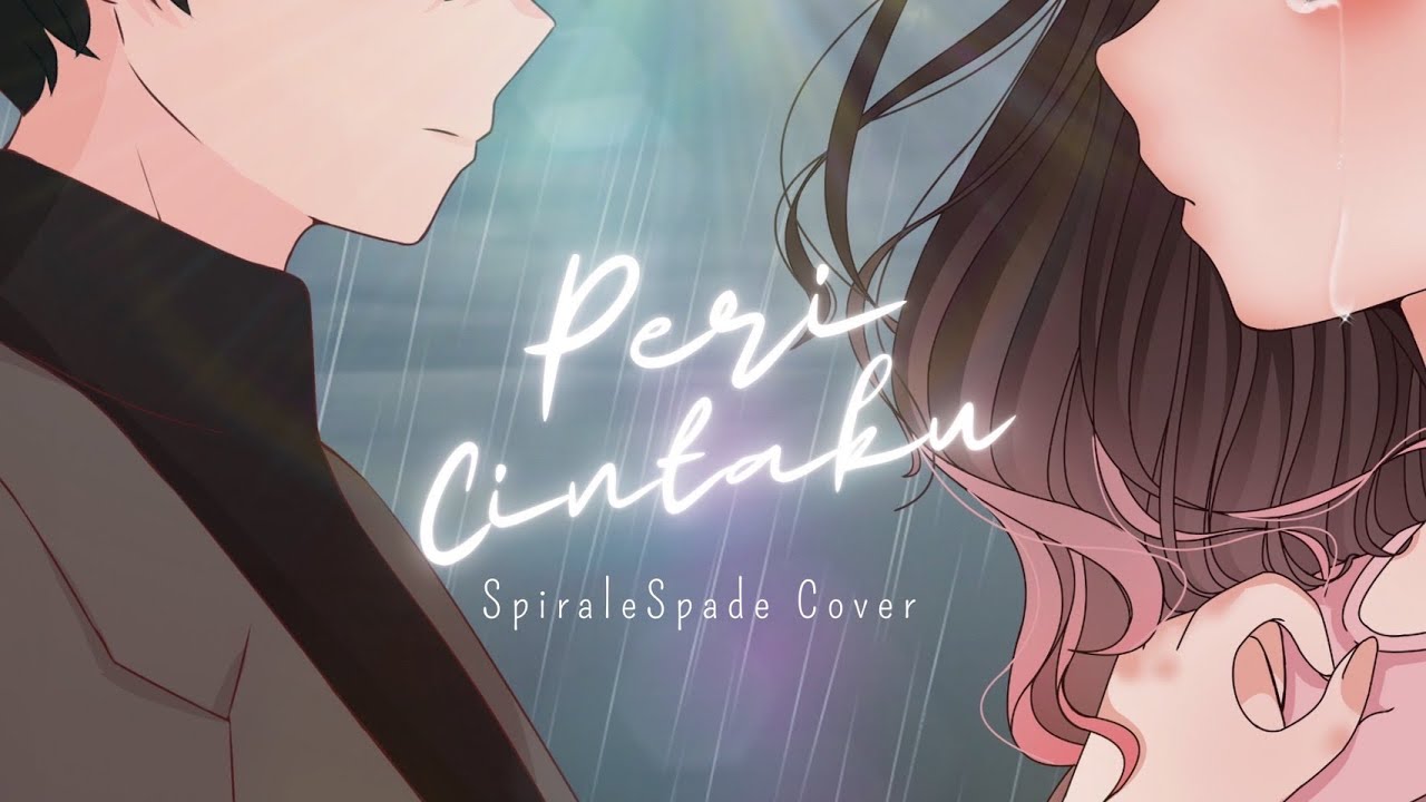 【MV】Peri Cintaku - Ziva Magnolya | SpiraleSpade Cover - YouTube