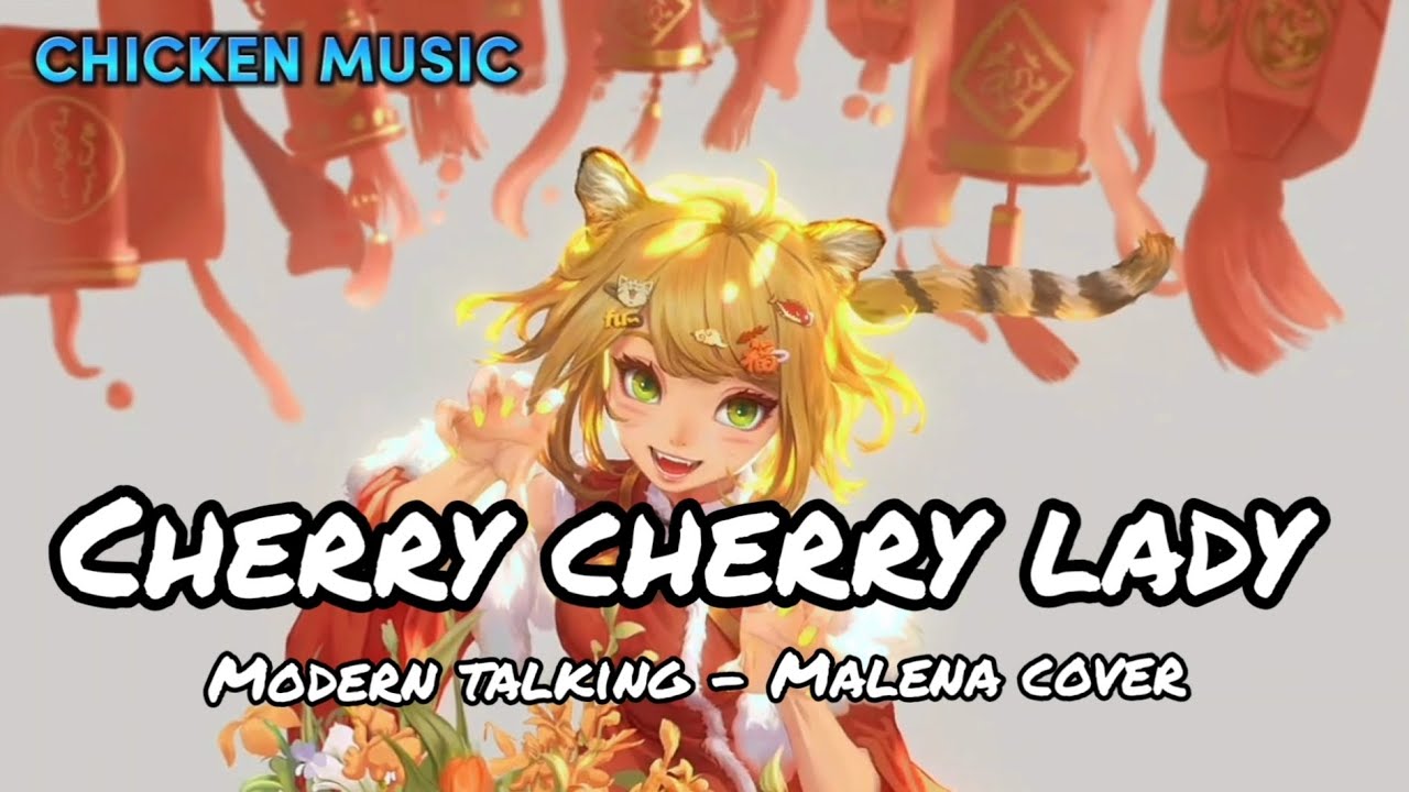 [ Lyrics ] Cherry Cherry Lady - Modern Talking || Malena cover || TOP NHẠC HAY NGHE LÀ NGHIỆN ...