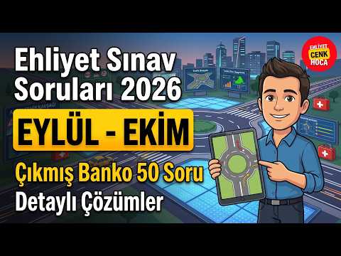 Ehliyet Sınav Soruları 2026 Eylül - Ekim Çıkmış Sorular